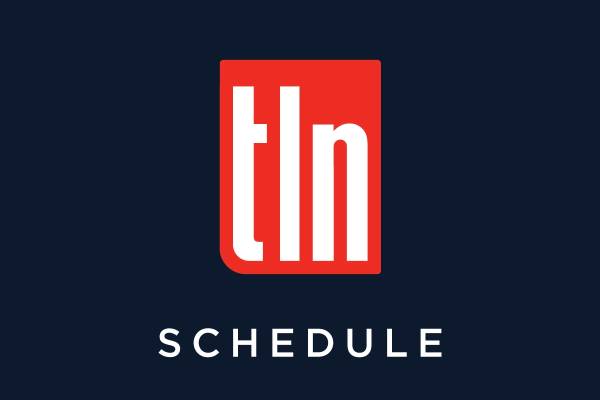 Broadcast Schedule | What's On Now | TLN TV